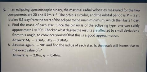 solved 5 in an eclipsing spectroscopic binary the maximal