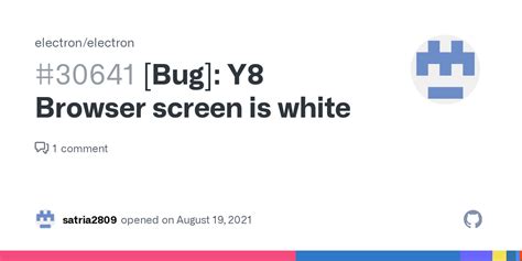 Bug Y8 Browser Screen Is White · Issue 30641 · Electronelectron · Github