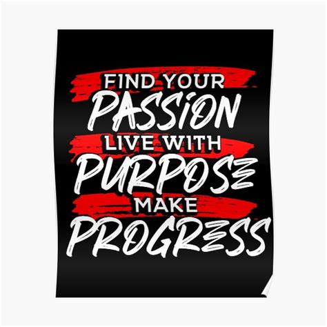 Passion Purpose Progress Poster For Sale By Skartgallery Redbubble