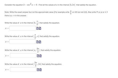 Solved Consider The Equation 2sec2x 0 Find All The Values Chegg Com