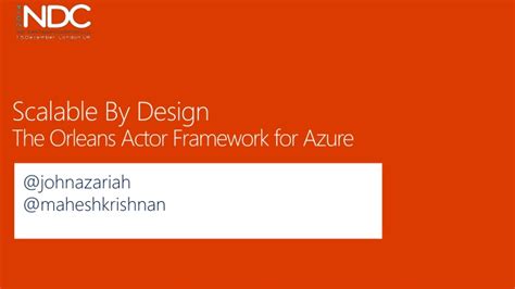 Ppt Scalable By Design The Orleans Actor Framework For Azure Powerpoint Presentation Id8920537