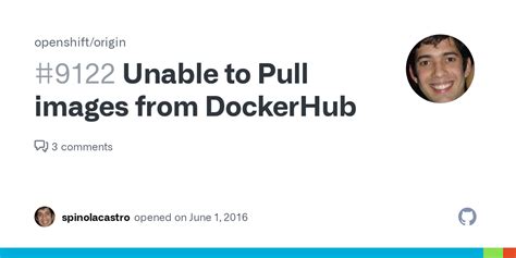unable to pull images from dockerhub · issue 9122 · openshift origin