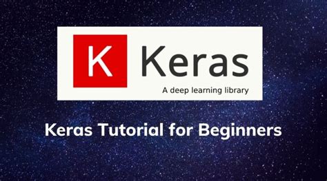 Keras Tutorial For Beginners Machine Learning Geek