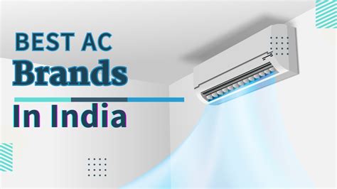 Top 15 Best Ac Brands In India For 2025 Residential Acs Visit Best