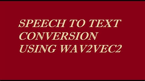 Speech Recognition Using Wav2vec2 Youtube