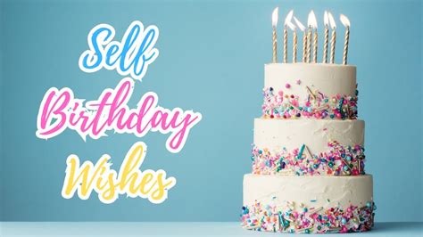 Self Birthday Wishes For Myself Happy Birthday To Me Sms Bday