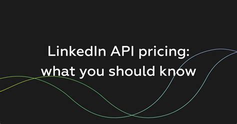 Linkedin Api Pricing Answers To The Main Questions