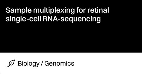 Sample Multiplexing For Retinal Single Cell Rna Sequencing