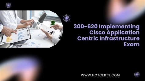 300 620 Implementing Cisco Application Centric Infrastructure Exam
