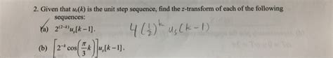 solved 2 given that u k is the unit step sequence find