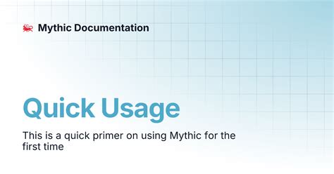Quick Usage Mythic Documentation