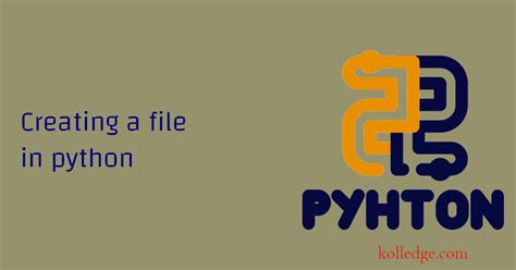 Creating A File In Python Kolledge Com