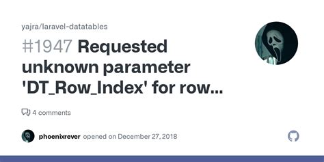 requested unknown parameter dt row index for row 0 column 1 · issue 1947 · yajra laravel