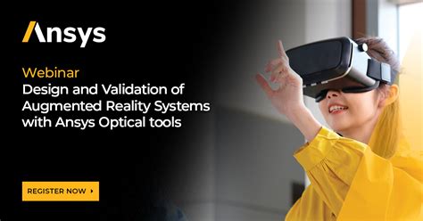 Design And Validation Of Augmented Reality Systems With Ansys Optics