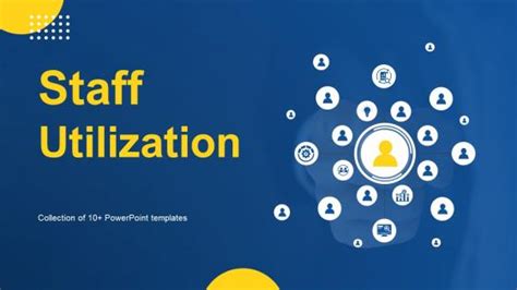 Staff Utilization Powerpoint Presentation And Slides Slideteam