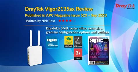 Draytek Vigor2135ax Review Published In Apc Magazine Issue 523 Sep 2023 Gwys W