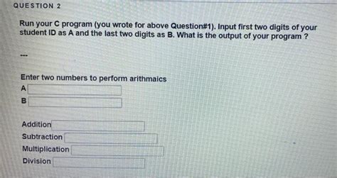 Solved Question 2 Run Your C Program You Wrote For Above