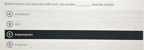 Solved Before Myosin Can Associate With Actin The
