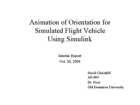 Animation Of Orientation For Simulated Flight Vehicle Using