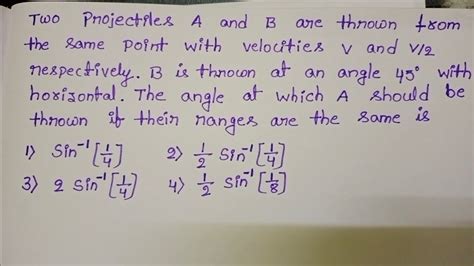 two projectiles a and b are thrown from the same point with velocities