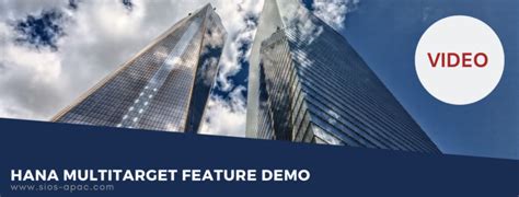 Video Hana Multitarget Feature Demo Sios Sanless Clusters
