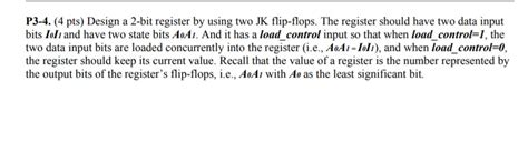 Solved P3 4 4 Pts Design A 2 Bit Register By Using Two Jk