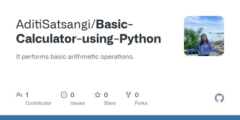 Github Aditisatsangibasic Calculator Using Python It Performs Basic