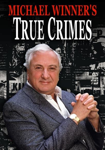 Watch Michael Winners True Crimes Free Tv Shows Tubi