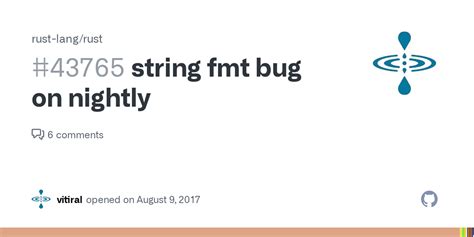 String Fmt Bug On Nightly · Issue 43765 · Rust Langrust · Github