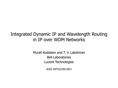 ppt integrated dynamic ip and wavelength routing in ip over wdm