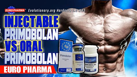 Hardcore 20 83 Injectable Primobolan Vs Oral