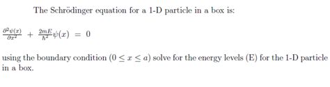 Solved The Schr Odinger Equation For A 1 D Particle In A Box