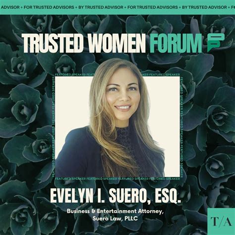 Trusted Advisor On Linkedin Trusted Advisor Is Proud To Have Evelyn I Suero Esq Speak At The