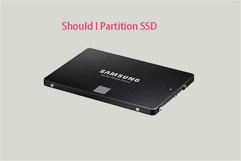 Should I Partition An SSD Check SSD Partitioning Pros And Cons
