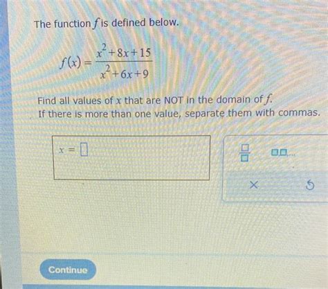 solved find all values of x that are not in the domain of f