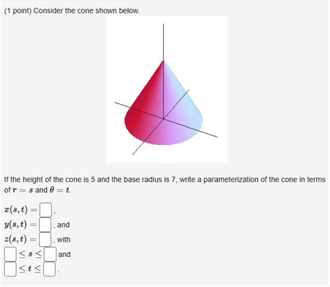 Solved Consider The Cone Shown Below If The Height Of The Cone Is 5