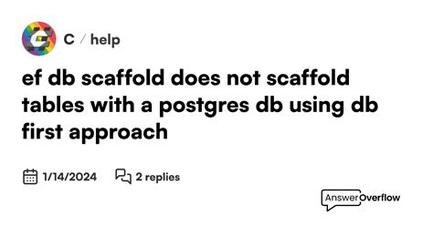 Ef Db Scaffold Does Not Scaffold Tables With A Postgres Db Using Db