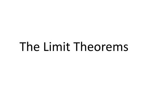 Ppt The Limit Theorems Powerpoint Presentation Free Download Id