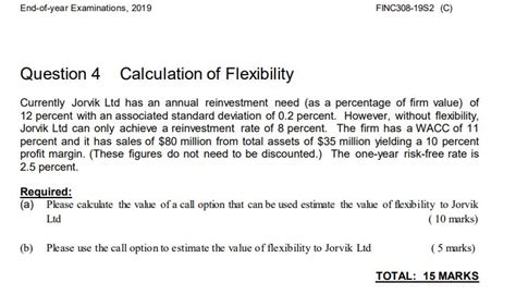 Solved Question 4 Calculation Of Flexibility Currently