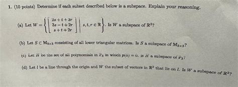 Solved Determine If Each Subset Described Below Is A Chegg Com