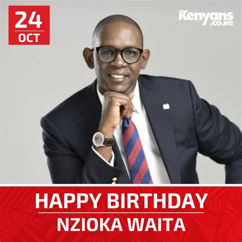 Ke On Twitter Wishing The Former State House Chief Of Staff Nzioka Waita A Happy