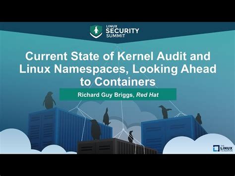 Free Video Current State Of Kernel Audit And Linux Namespaces