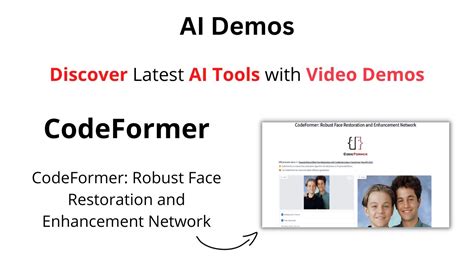 Ai Demos Robust Face Restoration And Enhancement With Codeformer