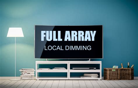Local Dimming Vs Full Array Which One Is Better Quick Answer
