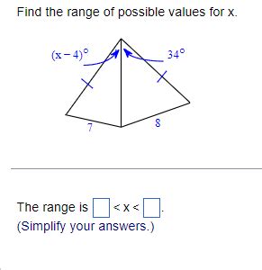 Solved Find The Range Of Possible Values For X The Range Is Chegg