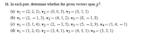 Solved 11 In Each Part Determine Whether The Given Vectors Chegg Com