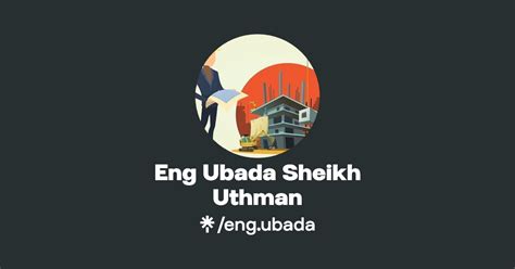 Eng Ubada Sheikh Uthman Instagram Facebook Linktree