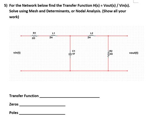 Solved For The Network Below Find The Transfer Function Hs