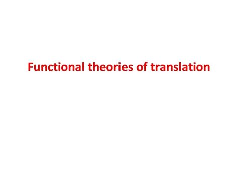 Functional Theories Of Translation The 1970 S And Functional Theories Of Translation The 1970 S And