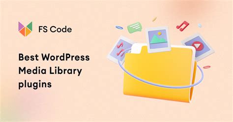 11 best wordpress media library plugins fs code